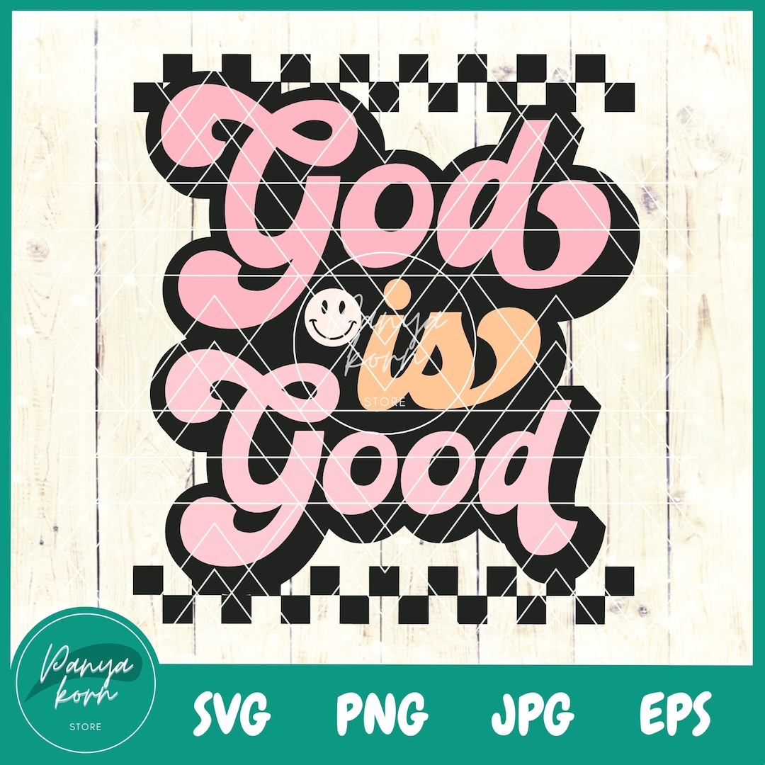 God is Good SVG | Positive Quotes SVG | Bible Verse Svg | Christian Svg ...