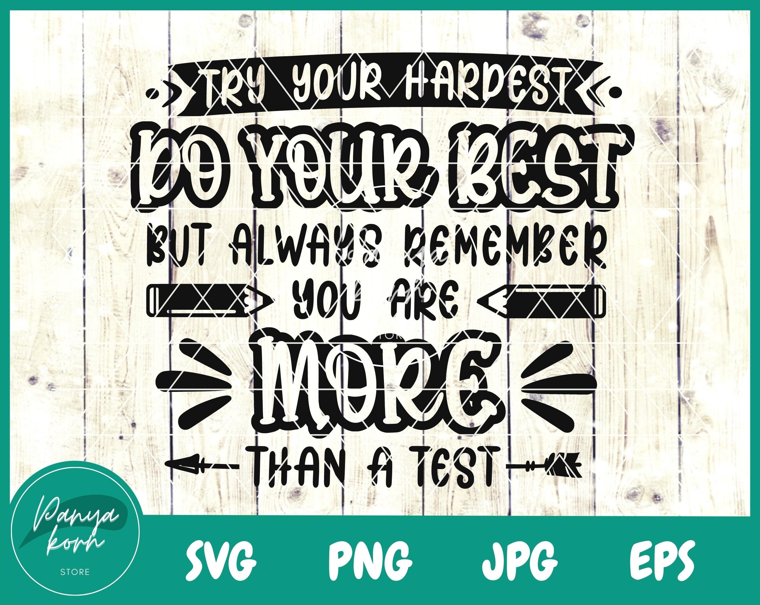 Try Your Hardest Do Your Best but Always Remember You're - Etsy