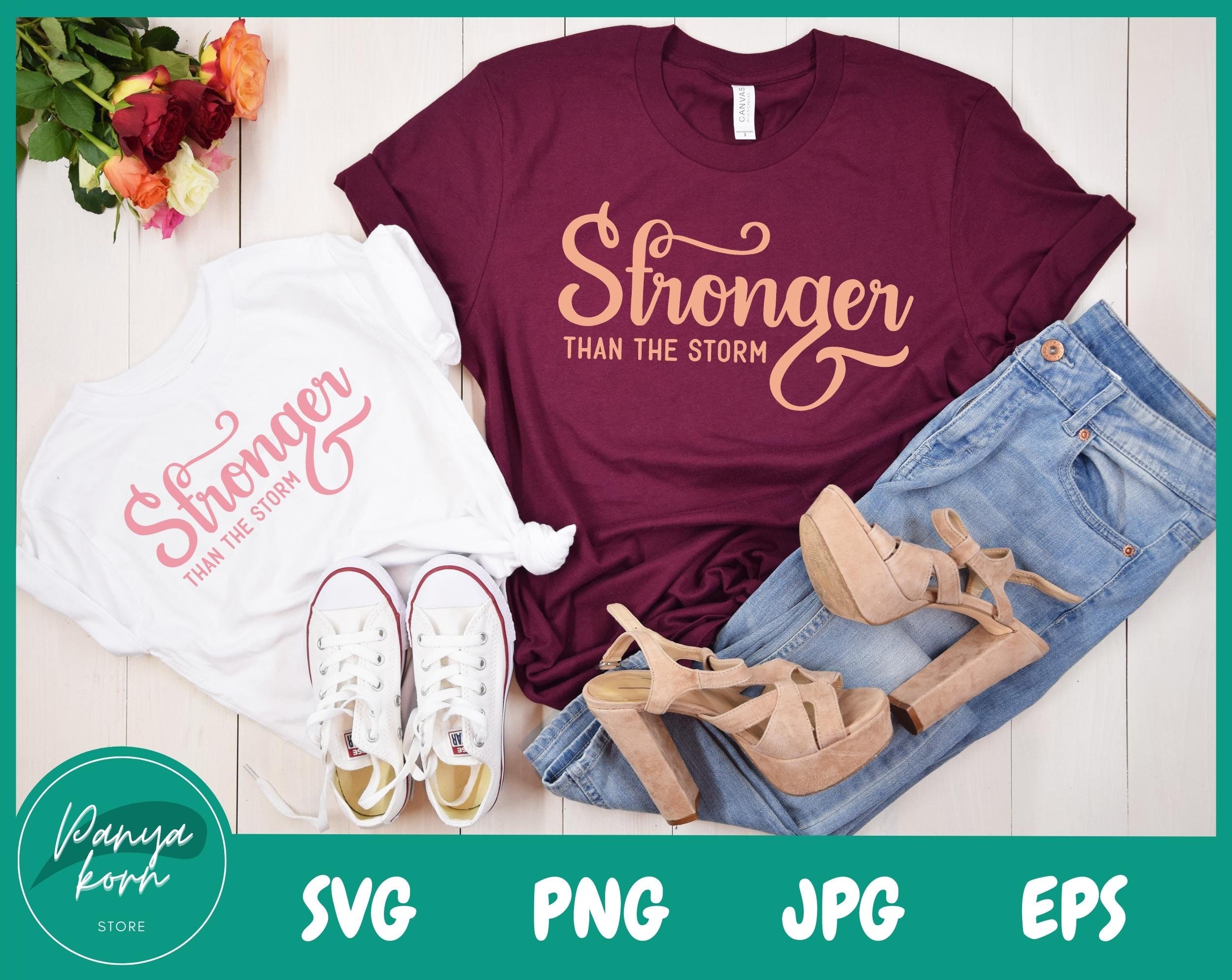 Stronger Than the Storm Svg | Inspirational Svg | Motivational Svg ...
