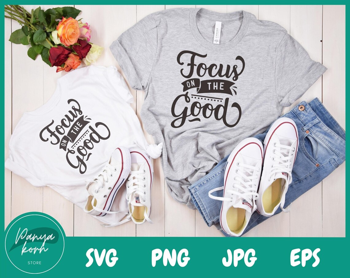 Focus on the Good SVG Motivational Svg Inspirational Svg - Etsy