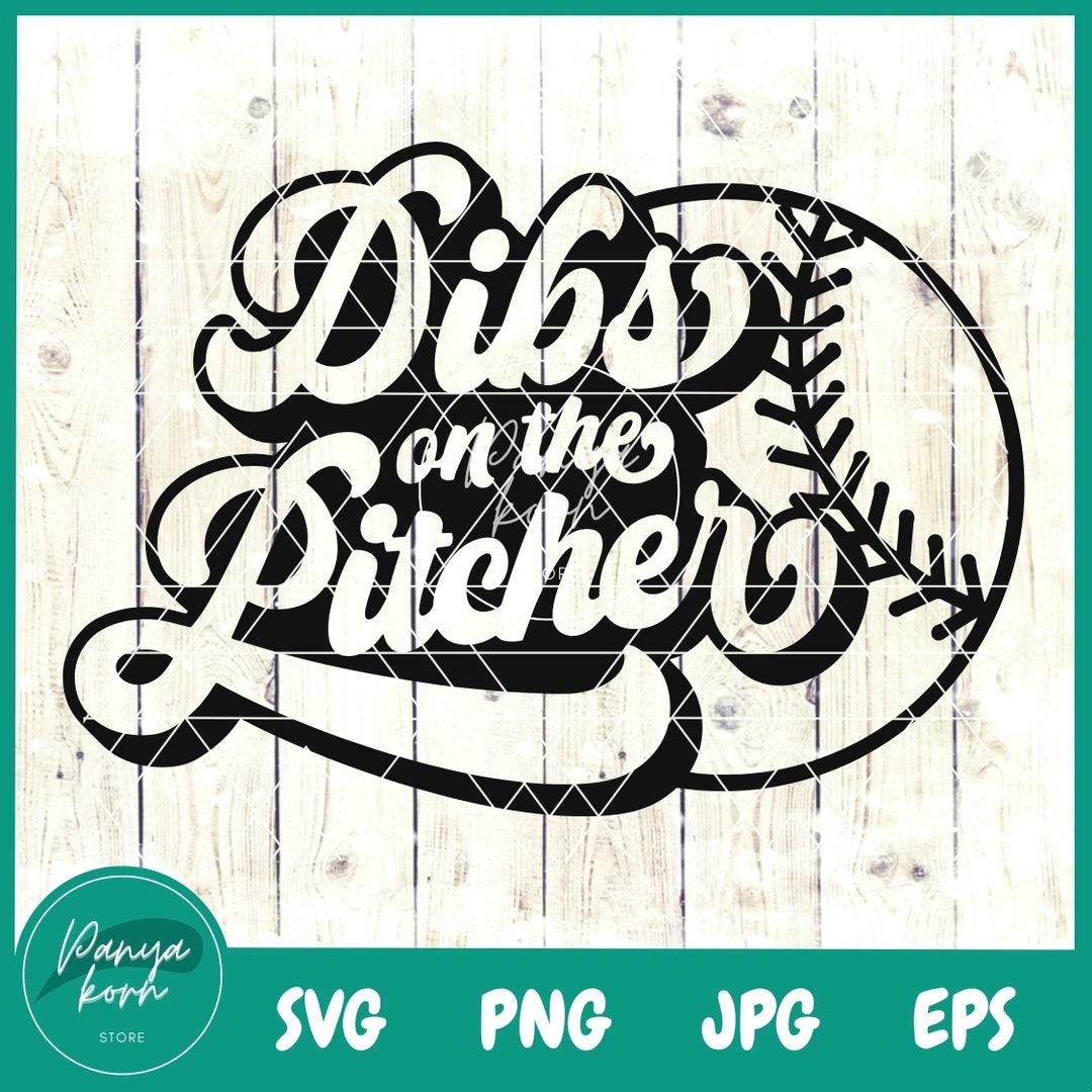 Dibs on the Pitcher SVG | Baseball Player Svg | Baseball Svg | Softball ...