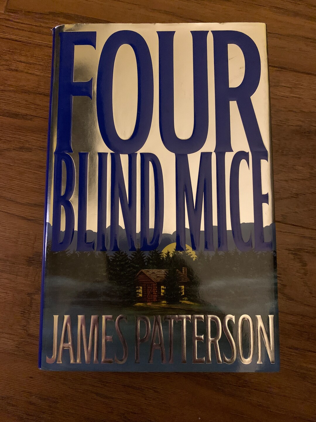FOUR BLIND MICE - James Patterson - Like New, Stated First Edition ...