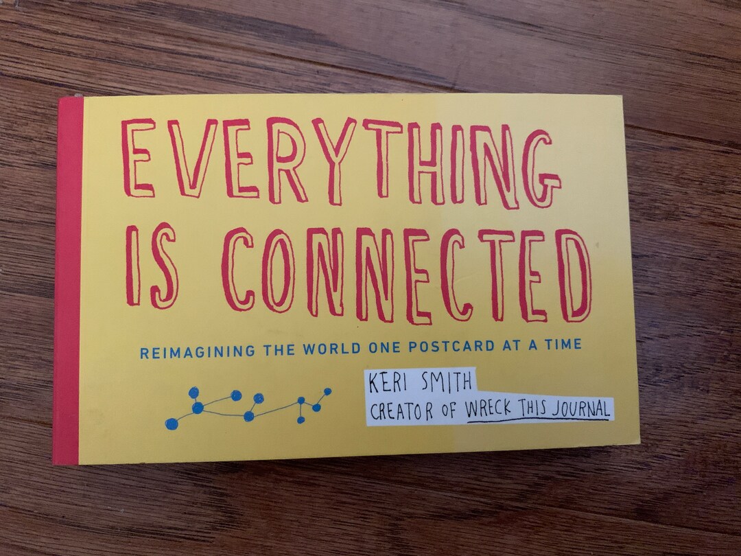 EVERYTHING IS CONNECTED - Reimagining the World One Postcard at A Time ...