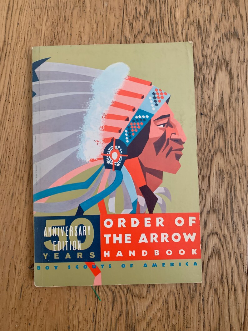 The ORDER of the ARROW Handbook 50 Years Anniversary Edition Boy Scouts ...