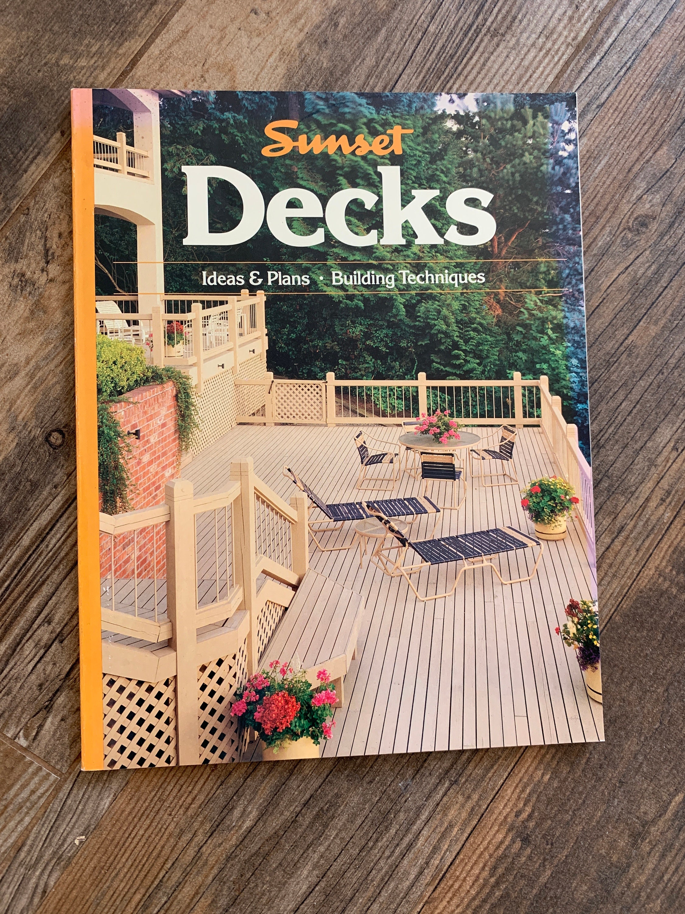 SUNSET DECKS: ideas & Plans...building Techniques 1990 in Superb ...