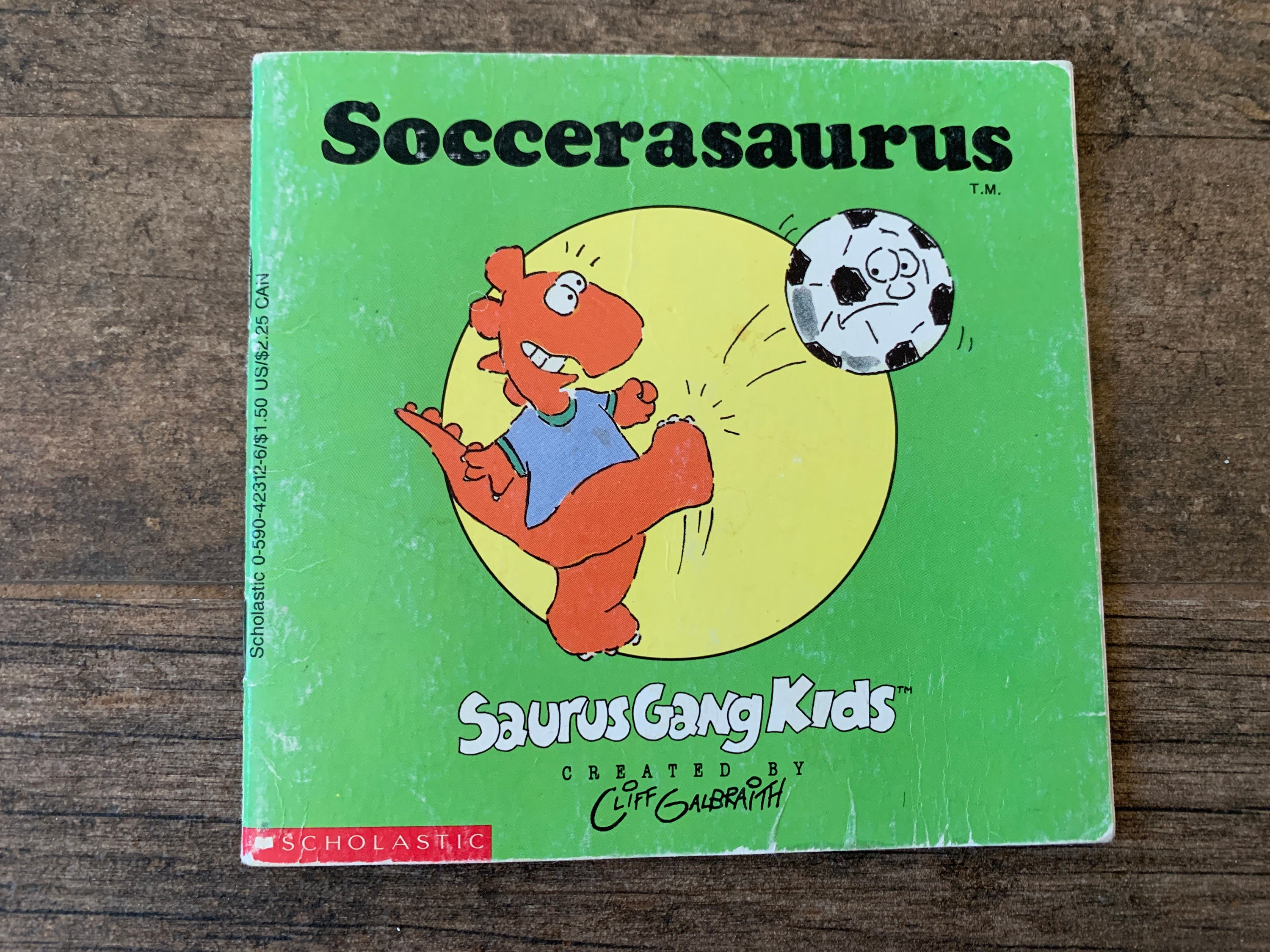 SOCCERSAURUS saurus Gang Kids Created by Cliff Galbraith 1989 1st ...