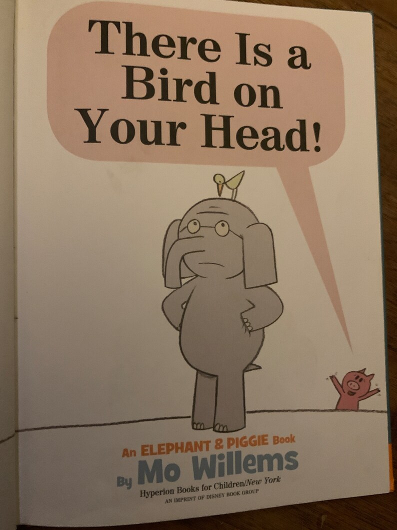 There's A Bird on Your Head FIRST EDITION Mo Willems an Elephant ...