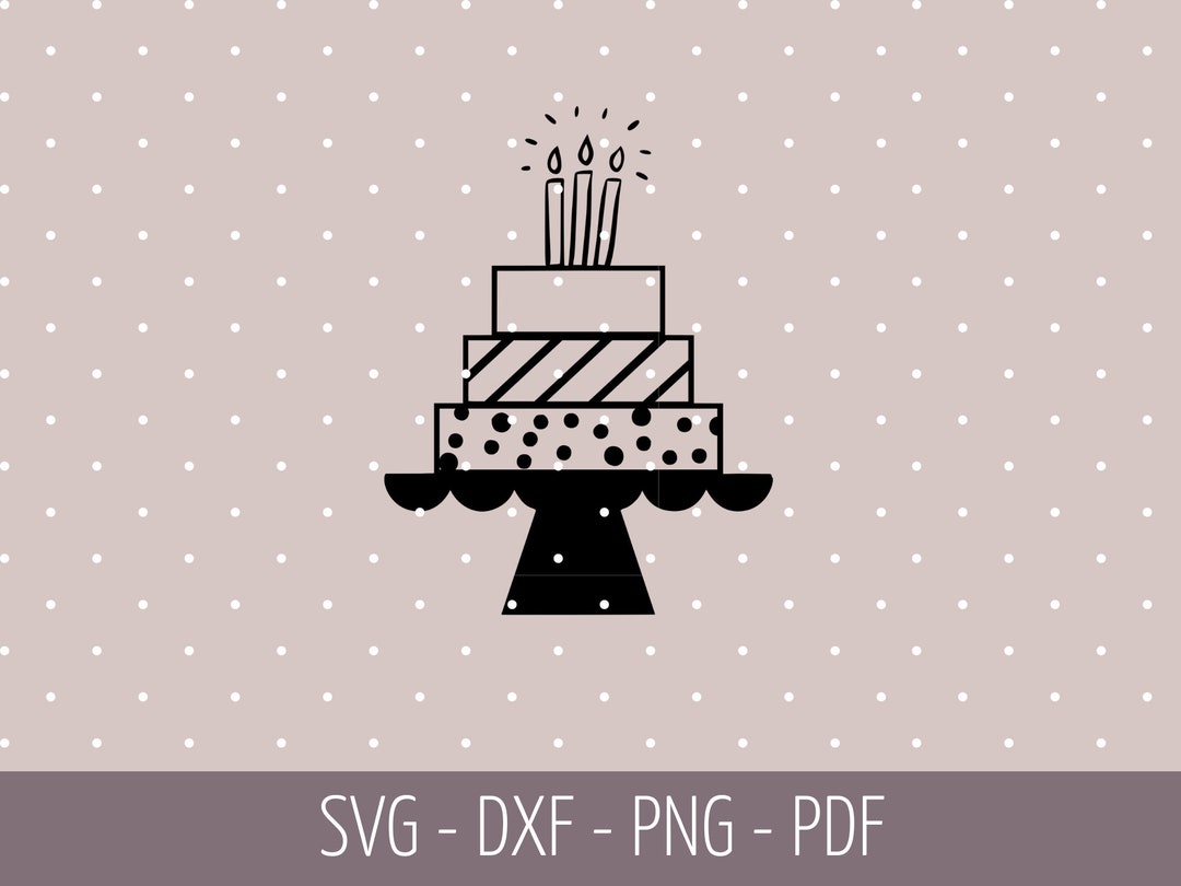 PLOTTER FILE Cake Svg Dxf Png Pdf Birthday Silhouette Download Plotting ...