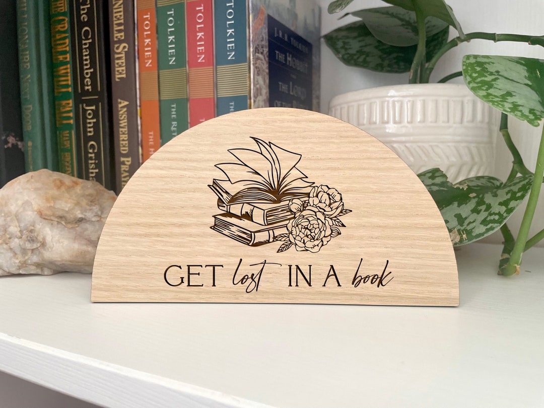 Get Lost in A Book | Floral Book Sign | Bookish Shelf Decor | Booktok ...