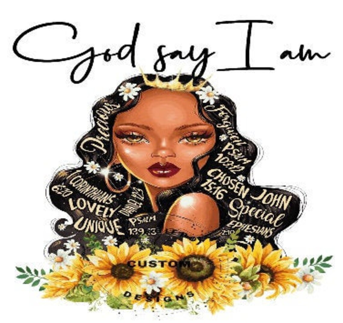 God Say I Am - PNG Instant Download - Etsy