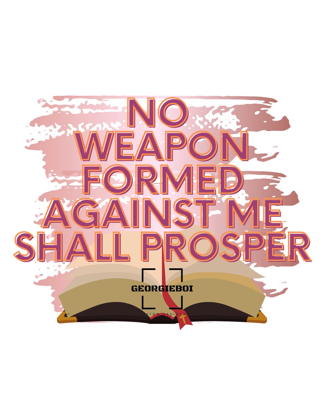 No Weapon Formed Against Me Shall Prosper - Transparent PNG - Etsy
