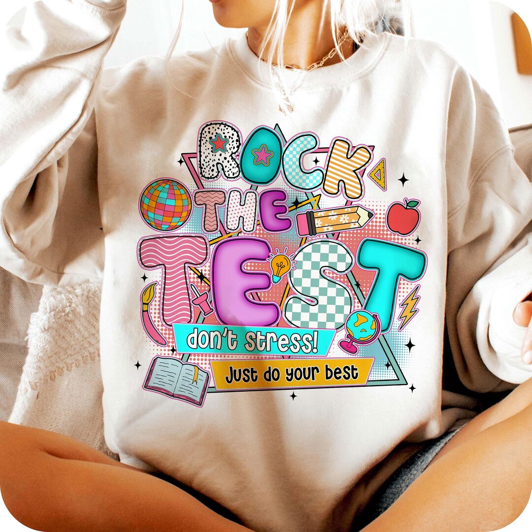 Rock the Test Png, Preppy Testing Day Sublimation, Don't Stress Just Do ...