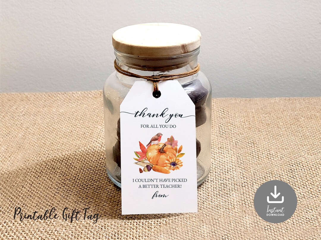 Printable Thanksgiving Teacher Tag, Fall Teacher Appreciation Gift Tags ...