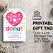 Donut Valentine Gift Tag Classroom Valentine's Day Gift Label Donut ...