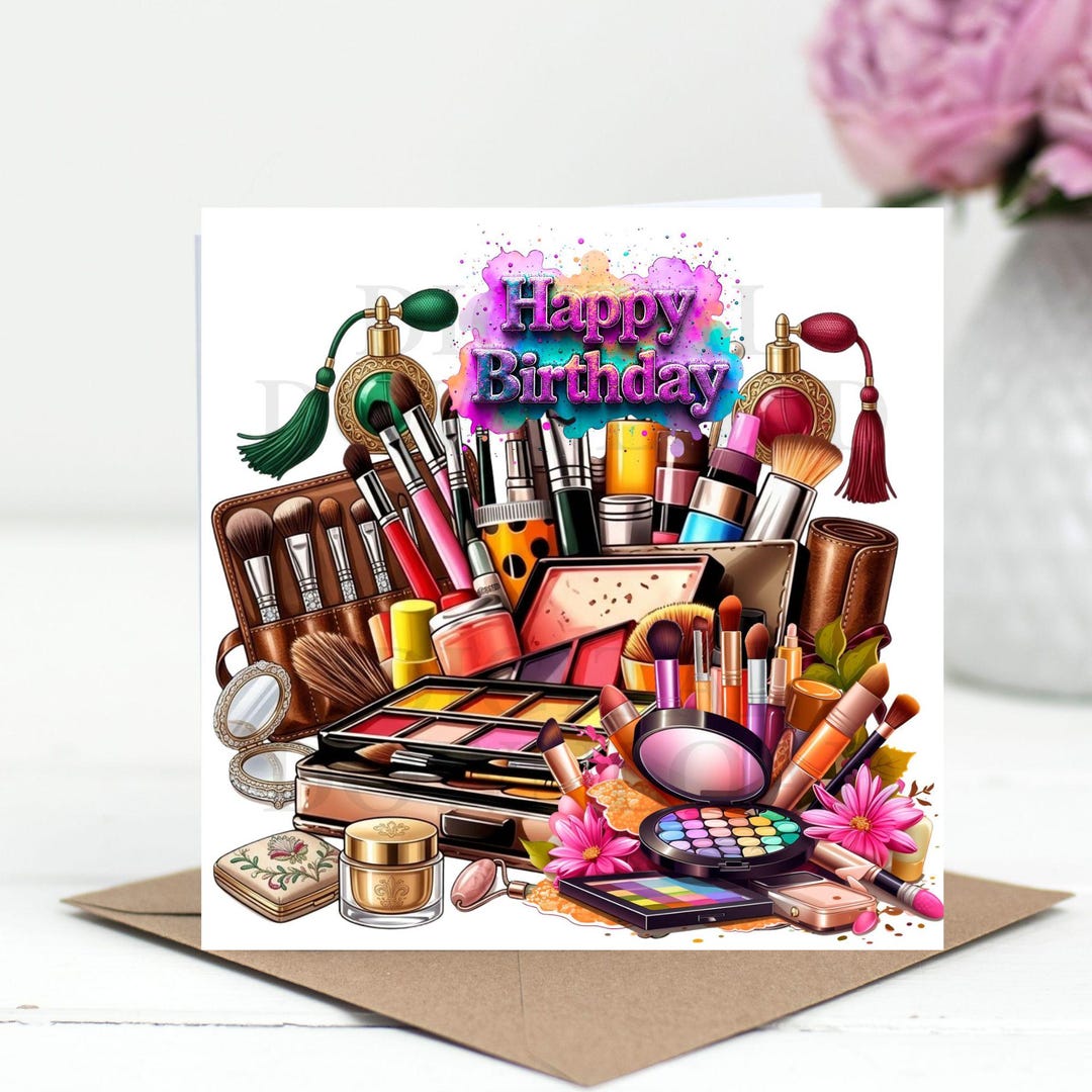 Makeup Birthday Card, Digital Download, Cosmetic Lovers, Beauty Fashion ...
