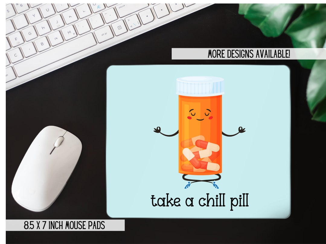 Take a Chill Pill Mouse Pad-pharmacy Student Gift-pharmacy Supplies ...