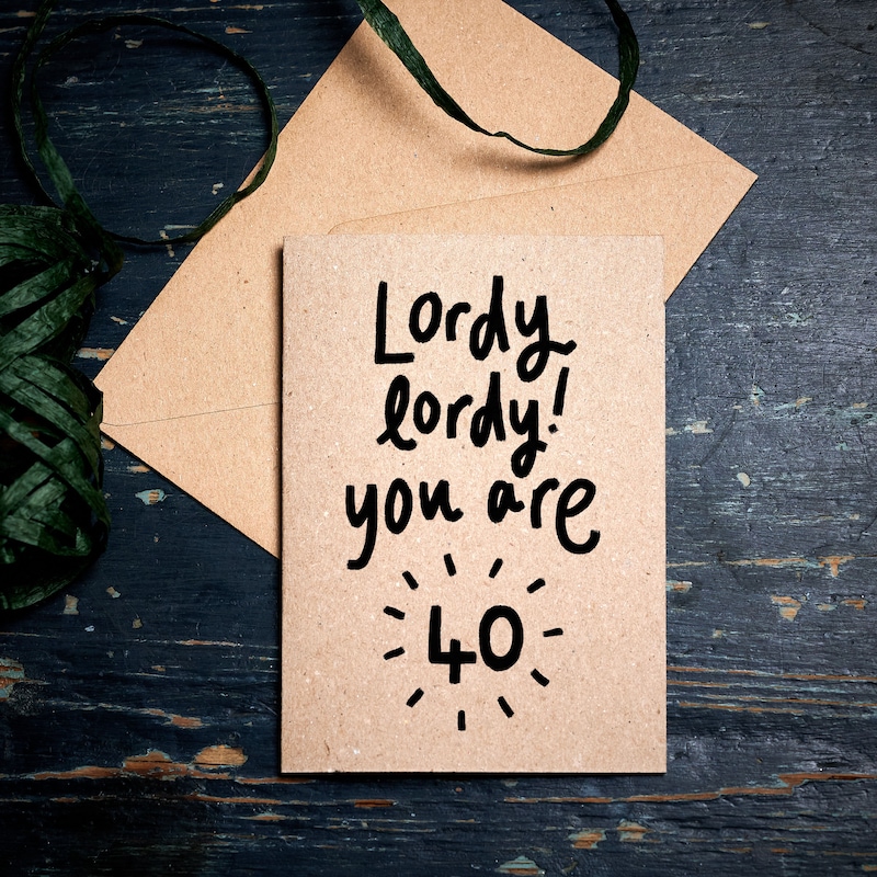 Lordy Lordy Look Who's 40 - Etsy