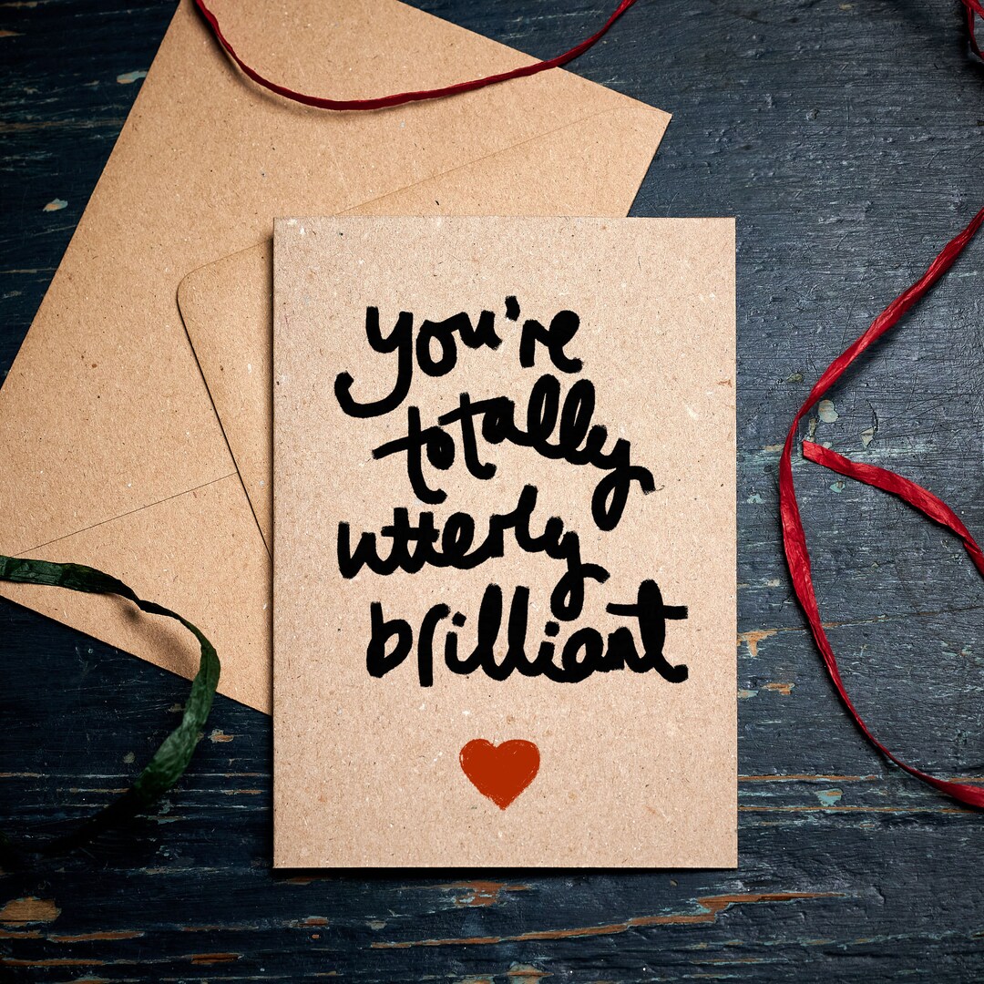 Thank You Card / You're Totally Utterly Brilliant / Friendship Card ...
