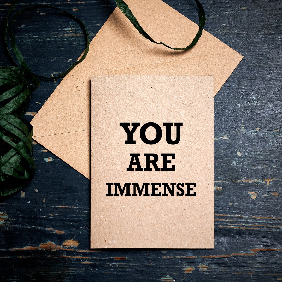 Thank You Card / You Are Immense / Friendship Card / Appreciation Card ...