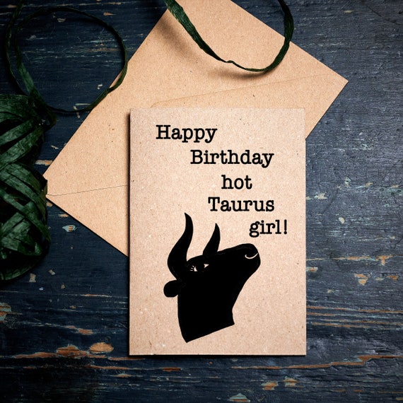 Funny Birthday Card / Happy Birthday Hot Taurus Girl / - Etsy