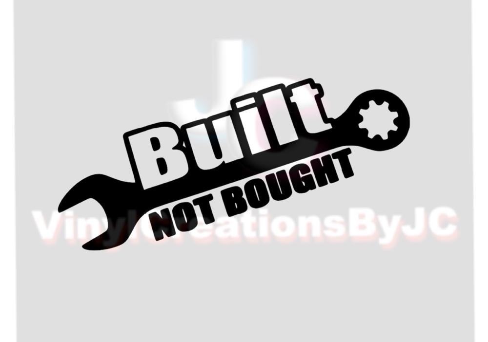 Built Not Bought Car Decal JDM Decals Work for It Decal - Etsy
