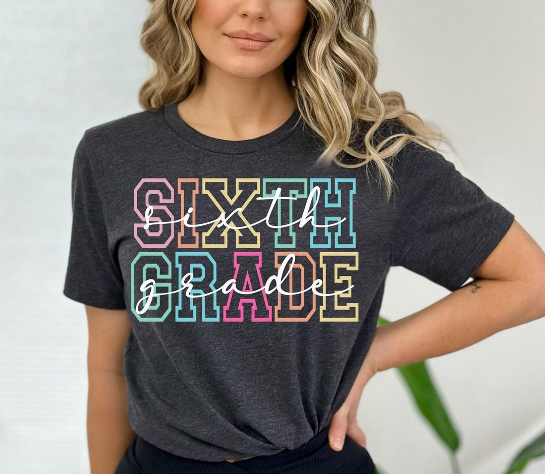 6th Grade Teacher T-shirt, Elementary School Teaching Tee - Etsy