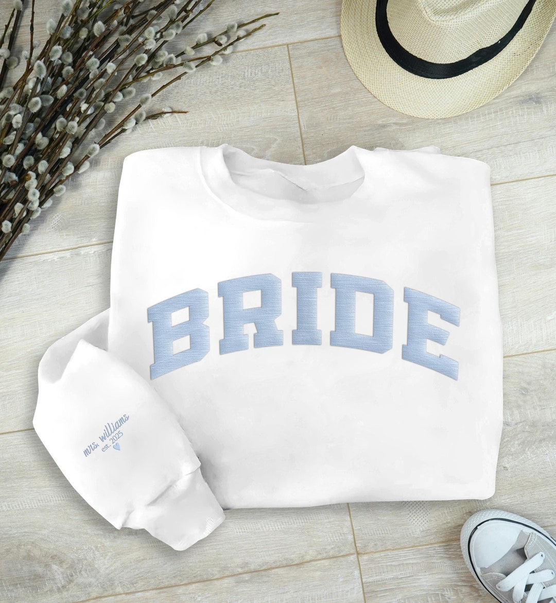 Bride Sweatshirt, Personalized Bride Sweatshirt, Embroidered Sweatshirt ...