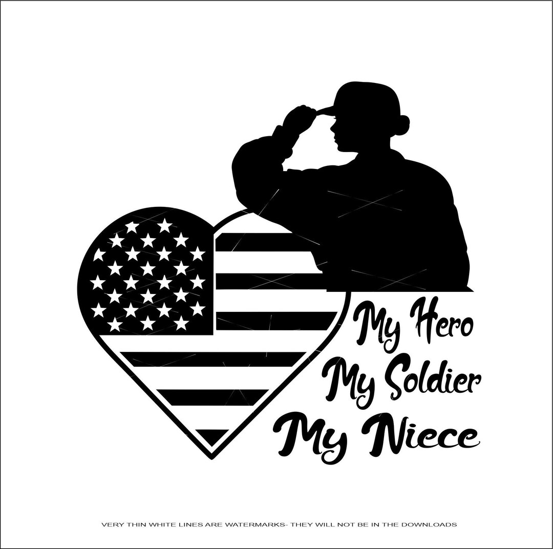 My Niece Hero Soldier USA Flag Salute Military Honor Admired Idealized ...