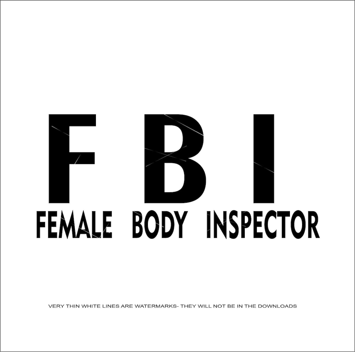 FBI Female Body Inspector Agent Idealized Proud Inspector - Etsy