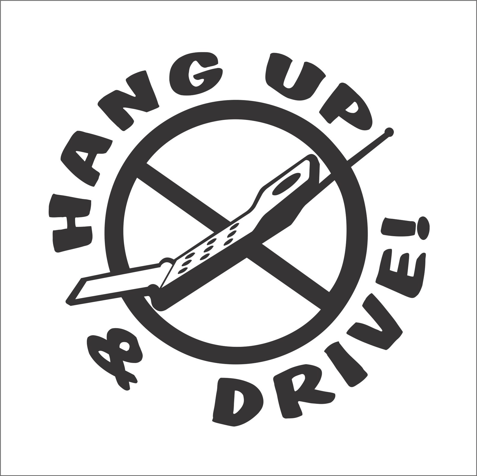 Hang up Drive Don't Drive Talk Text Warning Sign Cellphone - Etsy