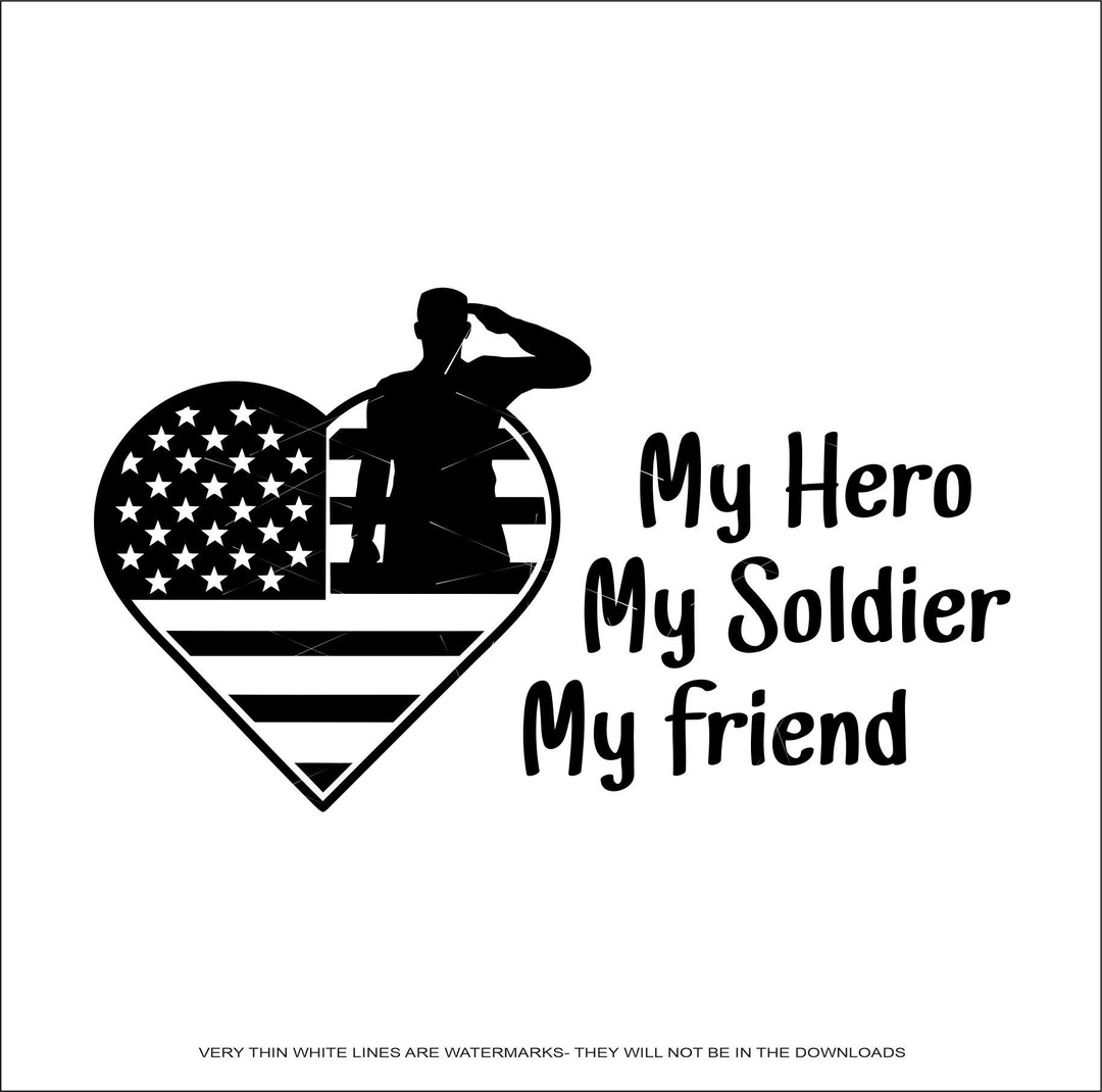 My Friend Hero Soldier USA Flag Salute Military Honor Admired Idealized ...
