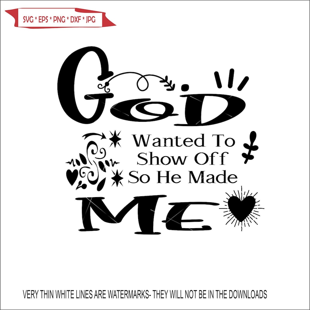 Christian God Wanted to Show off so He Made Me Jesus Quote Saying ...