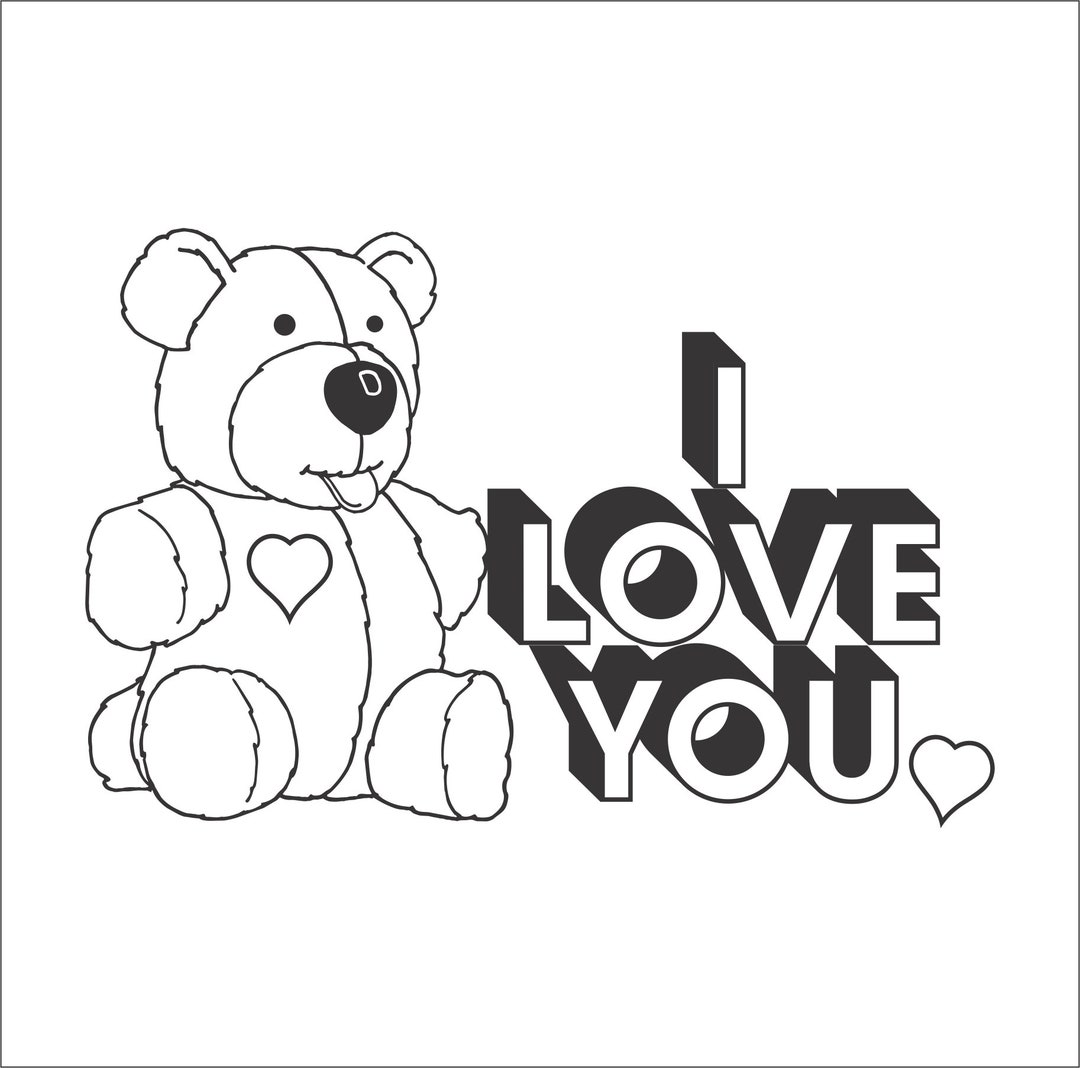 Teddy Bear I Love You Outline Huggable Childhood Cuddle Kids Toy * Cut ...