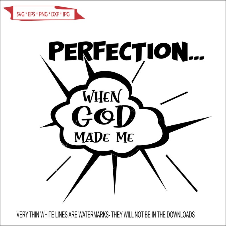Perfection God Made Me Jesus Quote Christian God Saying - Etsy