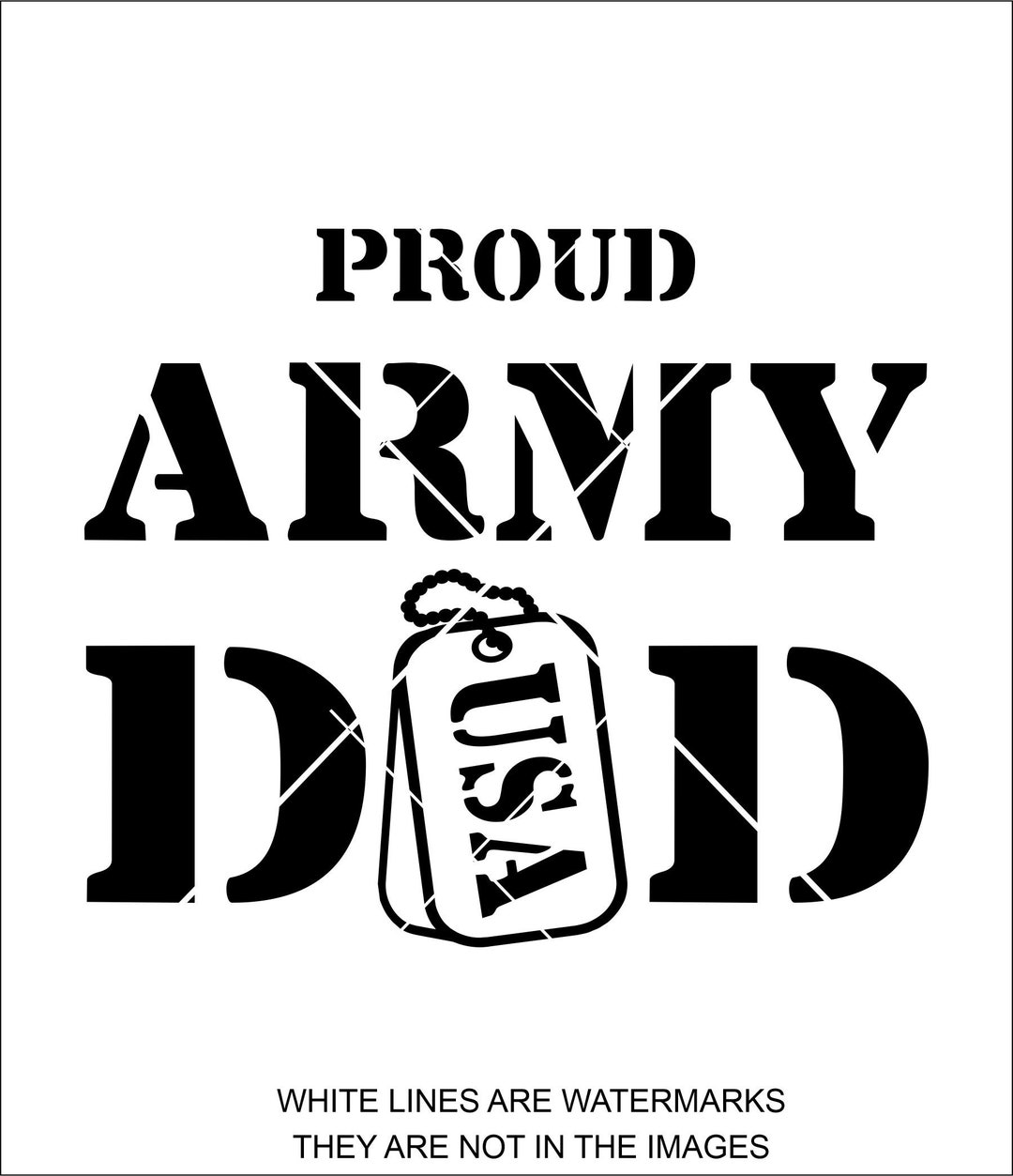 Dad Proud Army Soldier Military Branch Veteran Hero Daddy Honorary Dog ...