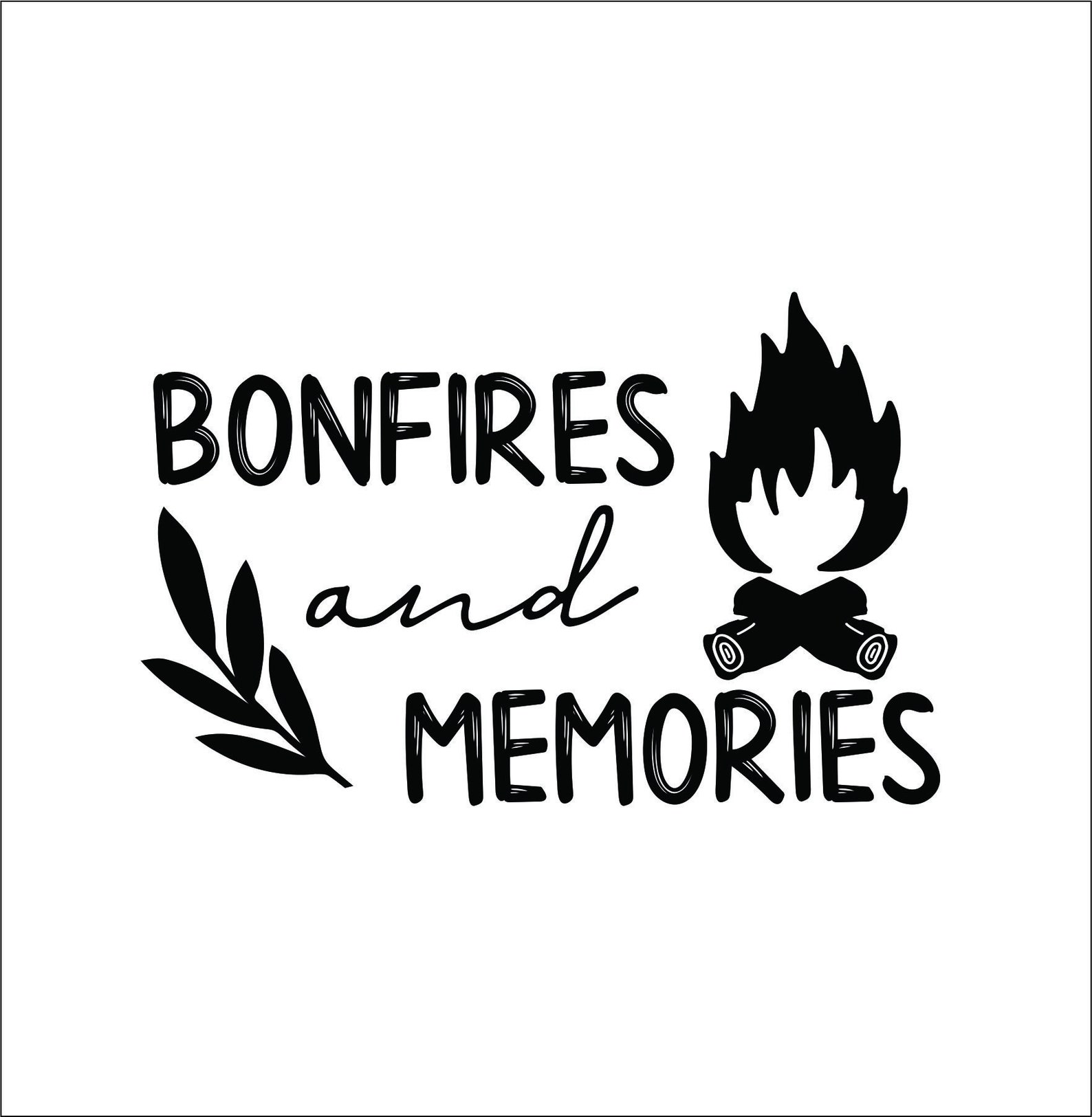 Camping Bonfires Memories Saying Fire Pit Flame Cookout Event - Etsy