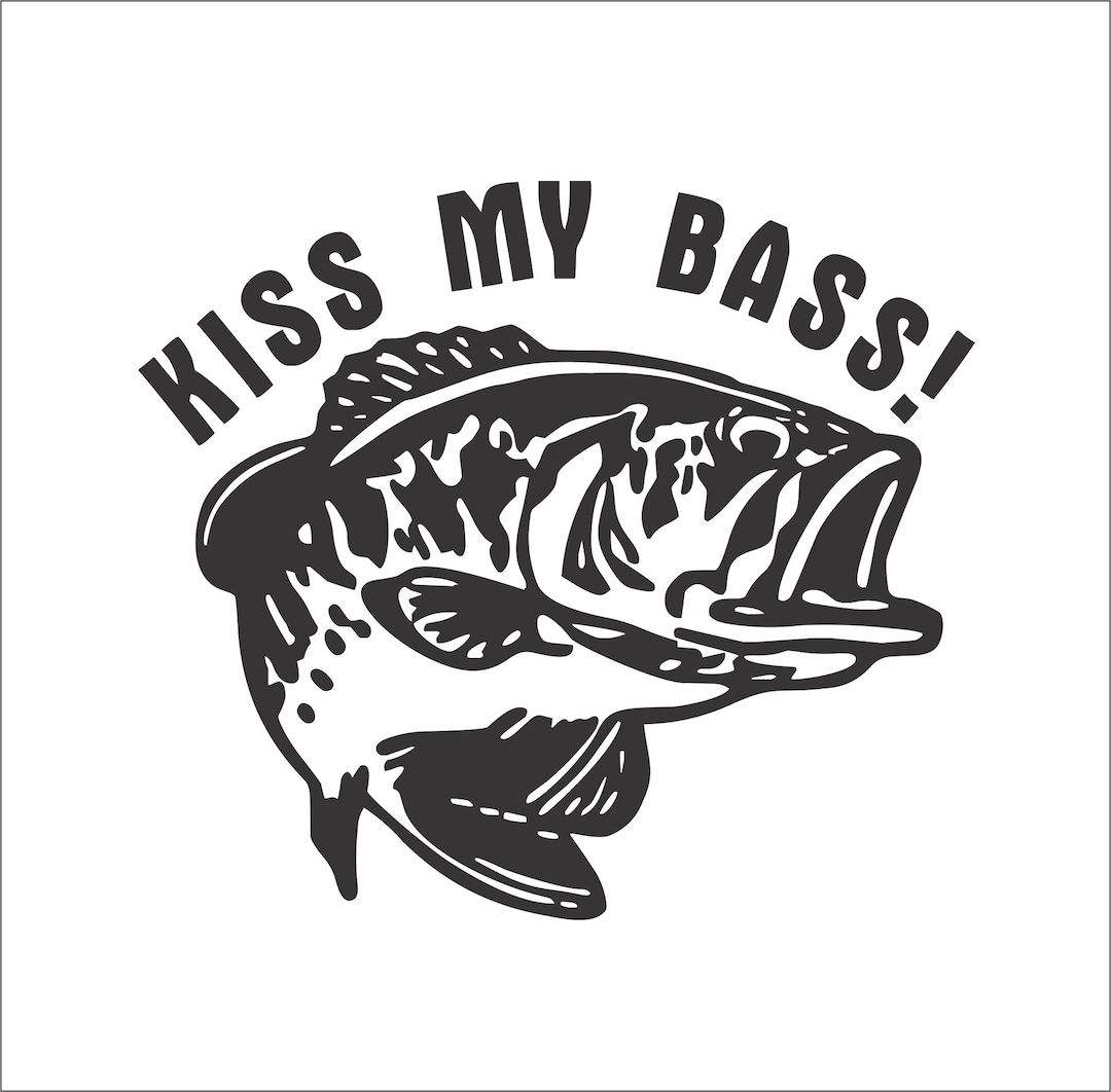 Kiss My Bass Detailed Bass Large Mouth Bass Fish Sport * Cut Sign Image ...