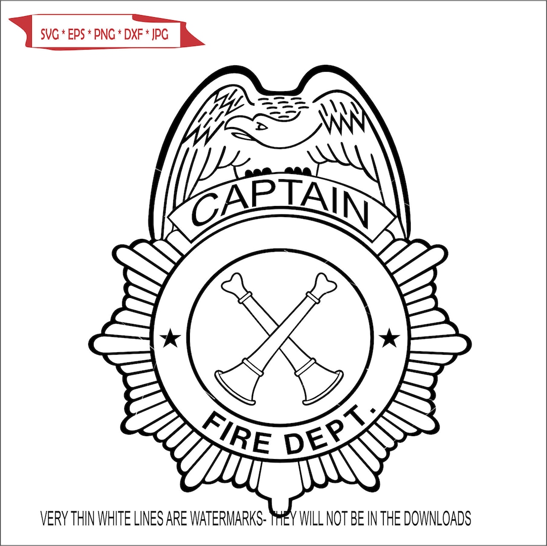 Captain Badge Fire Department Firefighter Hero Honor Fireman Proud ...