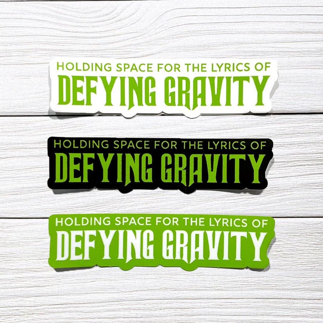 Holding Space for the Lyrics of Defying Gravity Vinyl Stickers Pack of ...