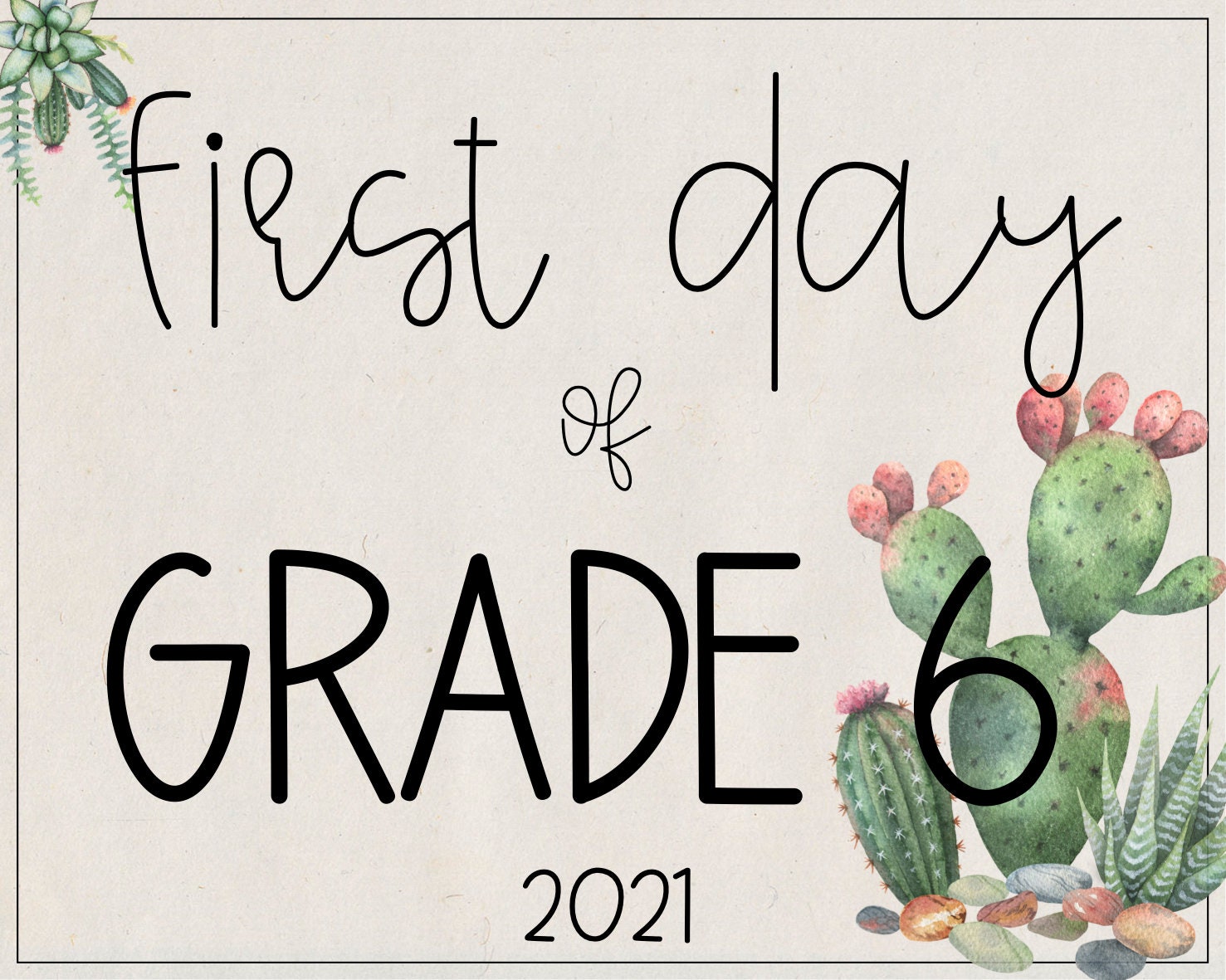 CACTUS First Day of School Signs Cactus Classroom Decor - Etsy