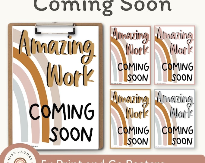 Amazing Work Coming Soon Poster | BOHO RAINBOW Classroom Decor ...