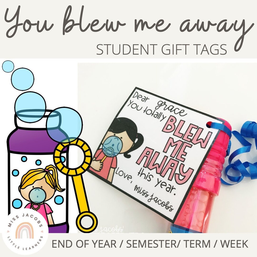 Student Gift Tags for Bubble Wands | You Blew Me Away - Etsy