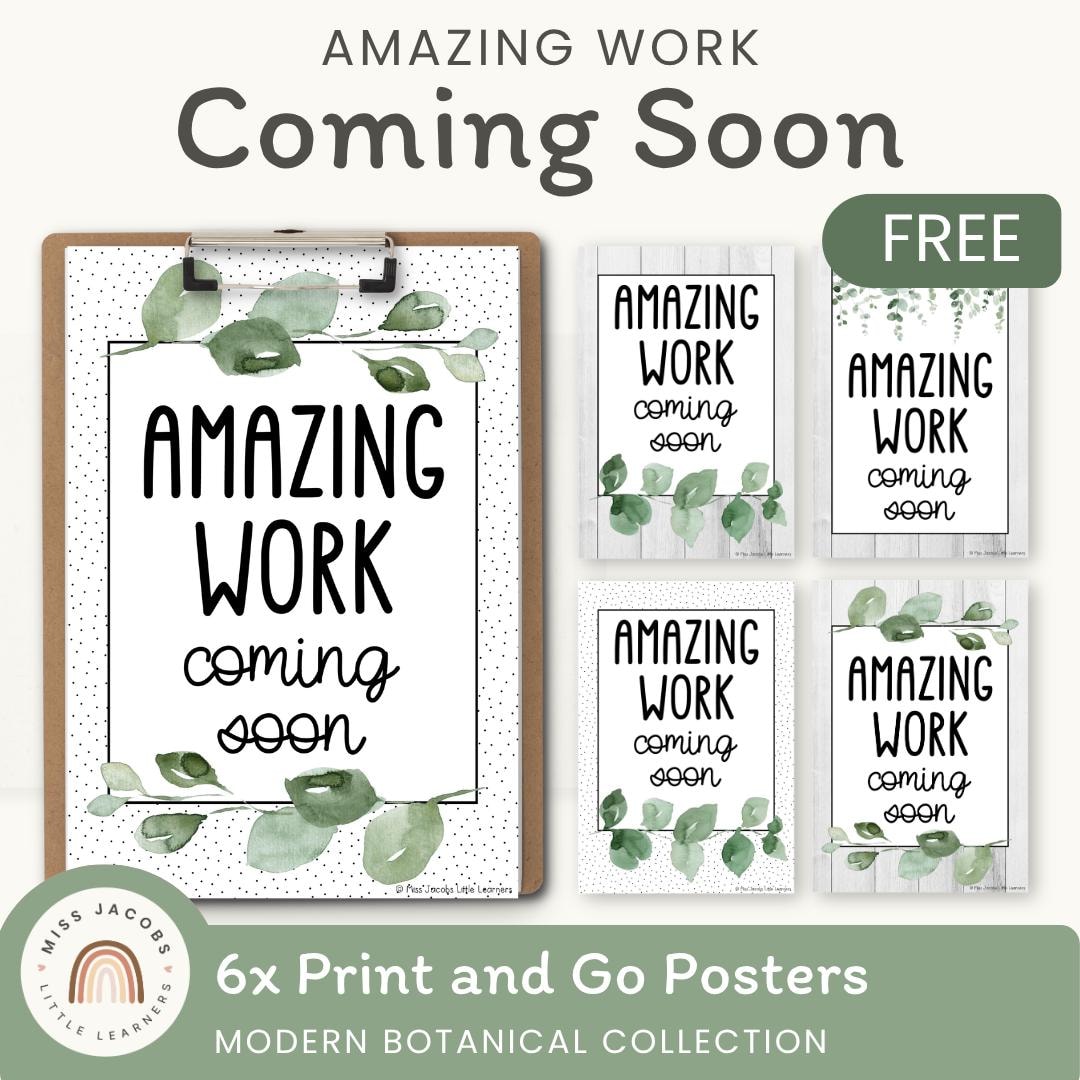 Amazing Work Coming Soon Posters, Printable Student Display Signs, Calm ...