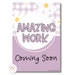Amazing Work Coming Soon Posters | Daisy Gingham Pastels Classroom ...