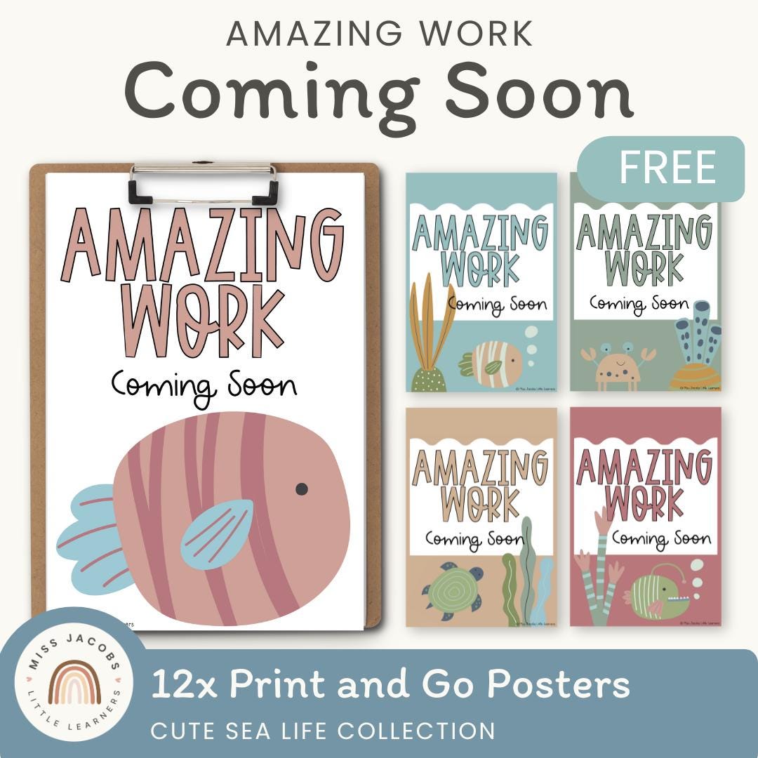 Cute Sea Life Amazing Work Coming Soon Posters, Printable Amazing Work ...