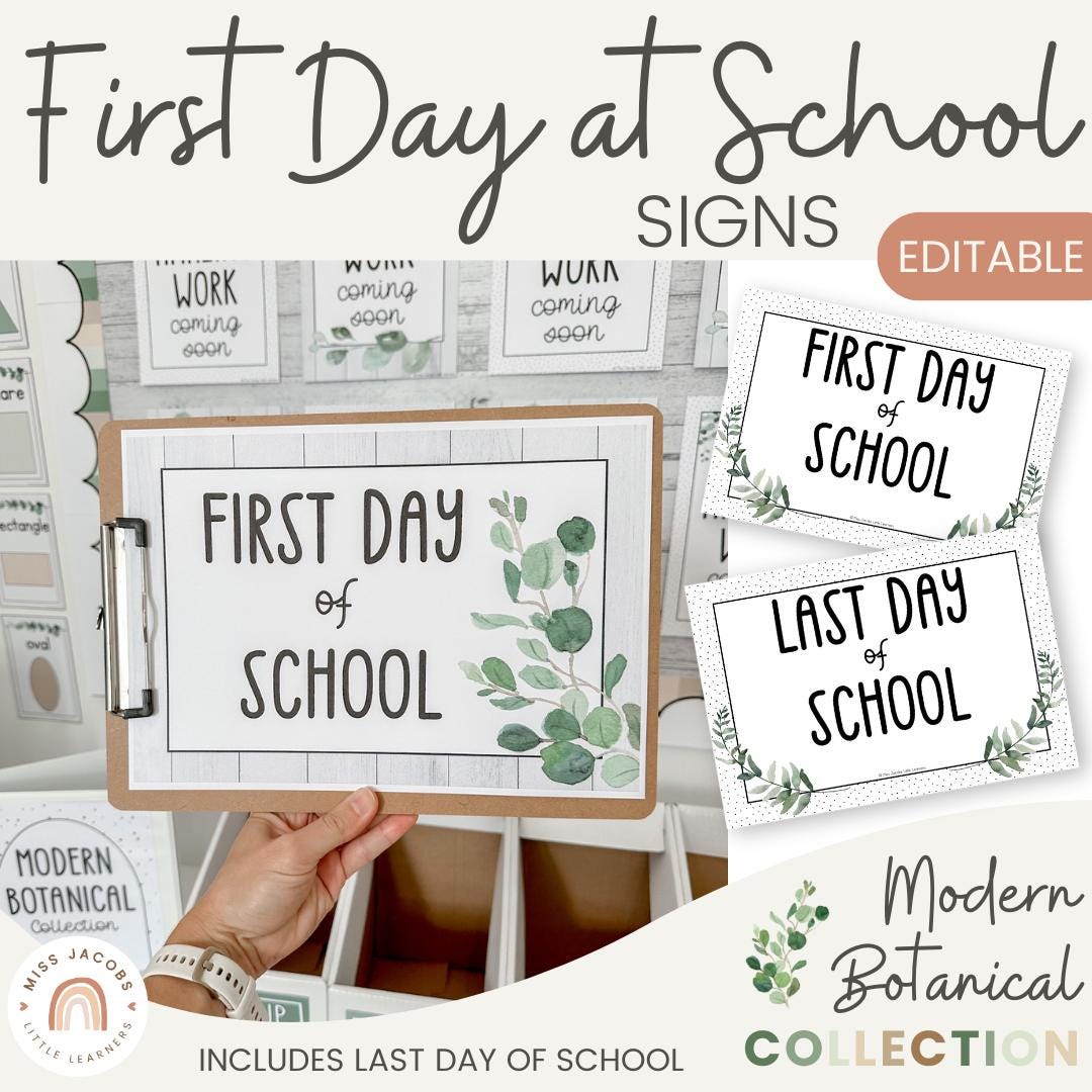 First and Last Day of School Signs, Editable Modern Botanical Classroom ...