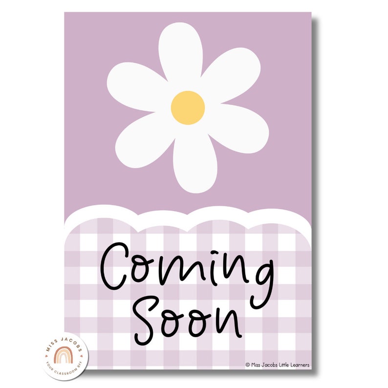 Amazing Work Coming Soon Posters | Daisy Gingham Pastels Classroom ...