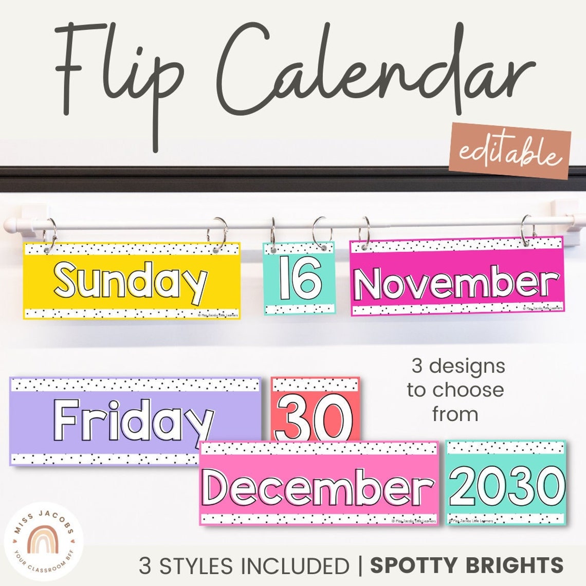 Flip Calendar | Spotty Brights Classroom Decor | Rainbow Themed ...