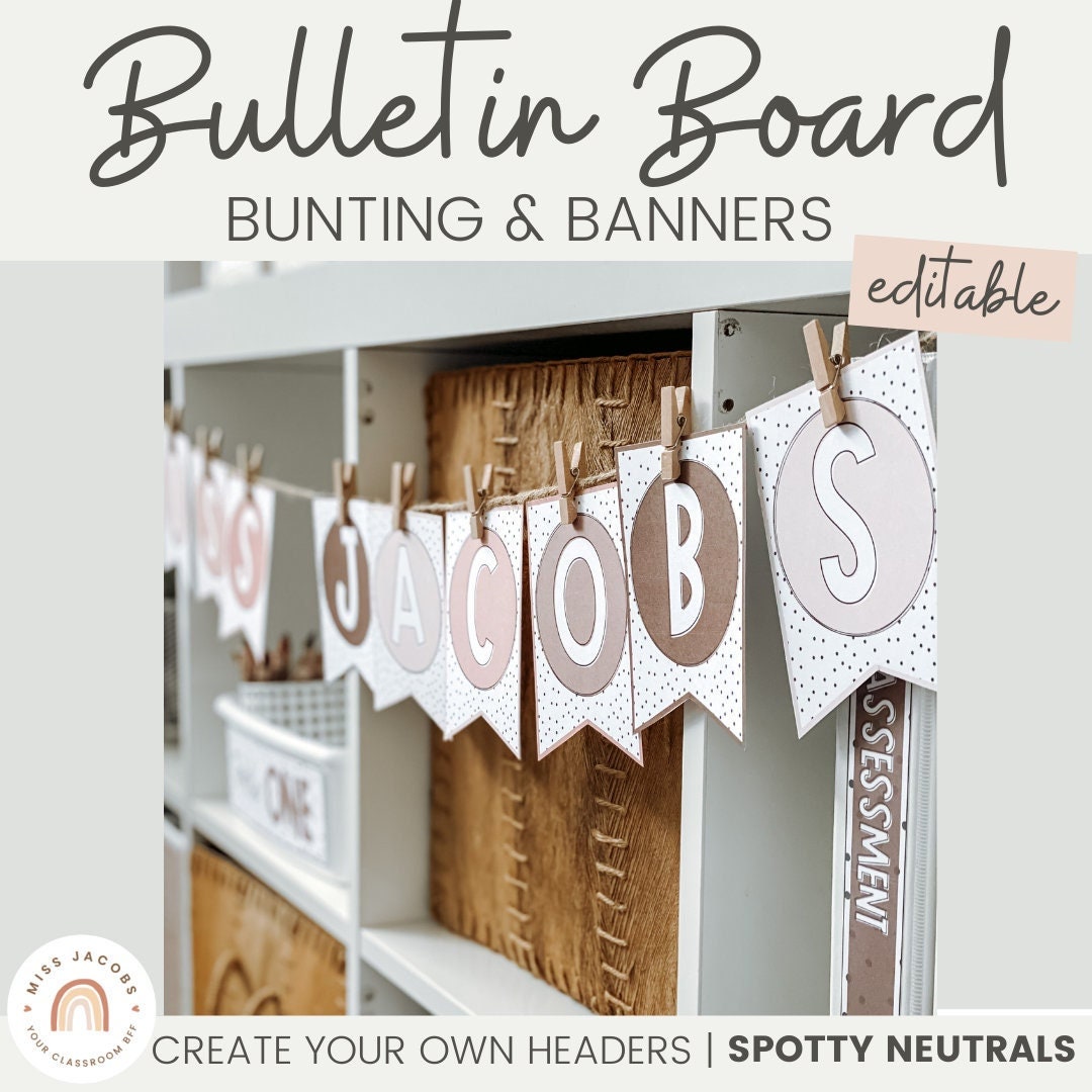 Bulletin Board Bunting | SPOTTY NEUTRALS Classroom Decor | Editable - Etsy