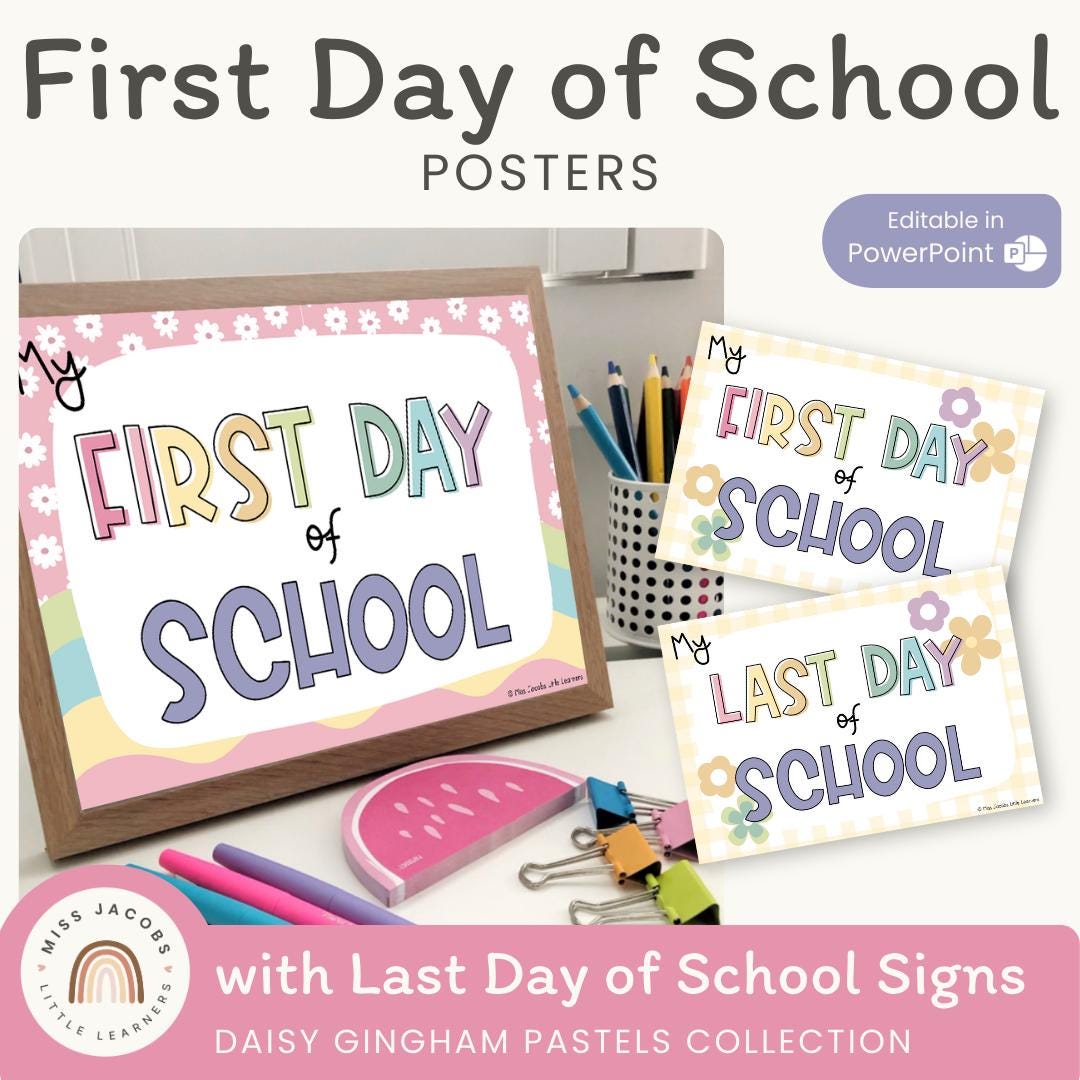 First & Last Day of School Posters | Daisy Gingham Pastel Classroom ...